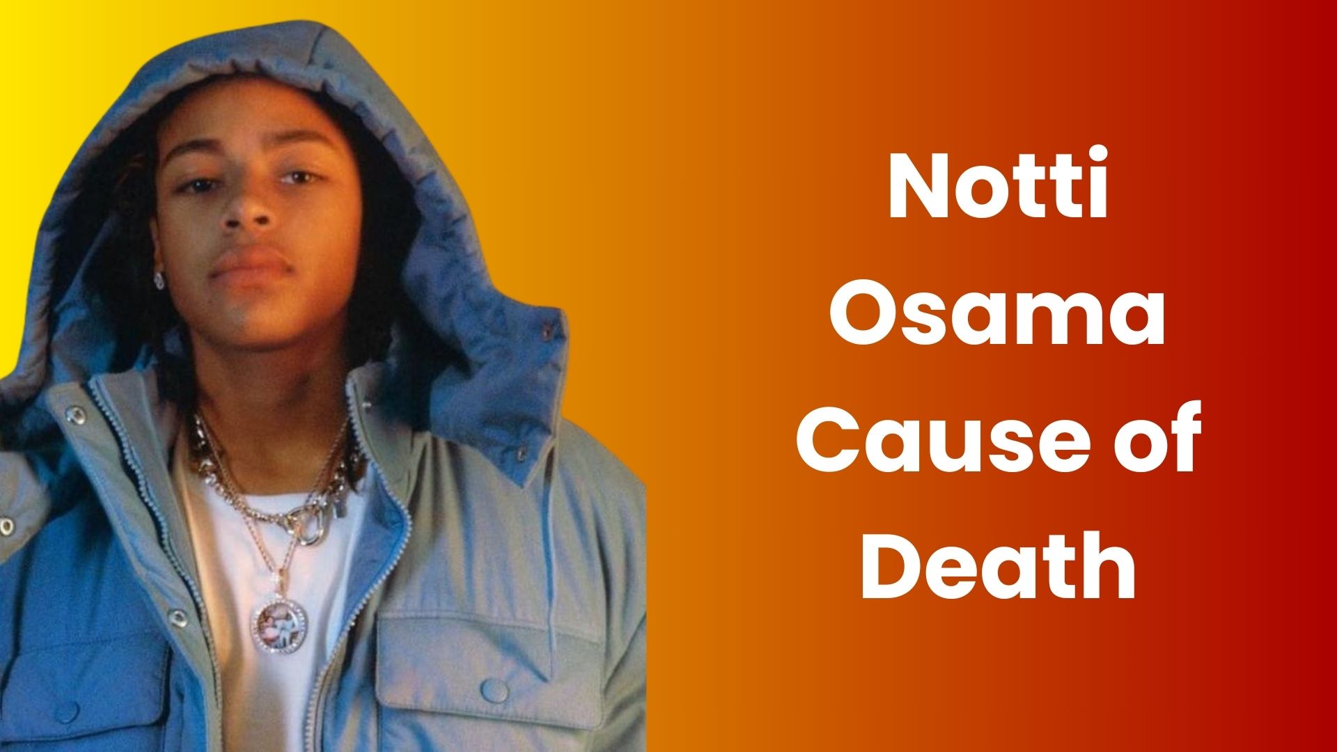 Notti Osama Cause of Death